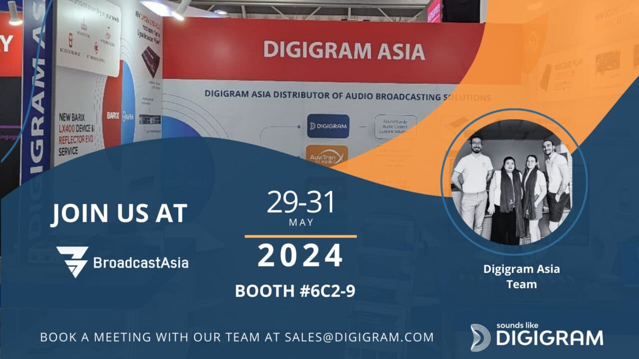 Digigram is exhibiting at Broadcast Asia in Singapore - Digigram